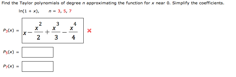 Solved Find the Taylor polynomials of degree n approximating | Chegg.com