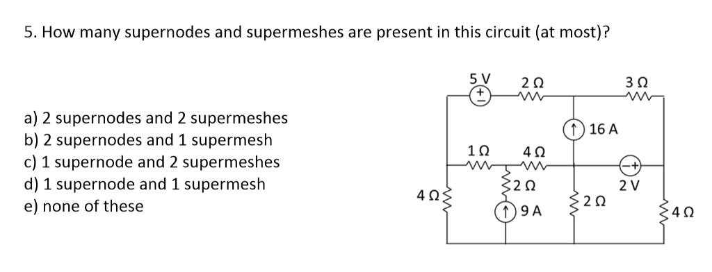 Solved 5. How many supernodes and supermeshes are present in | Chegg.com