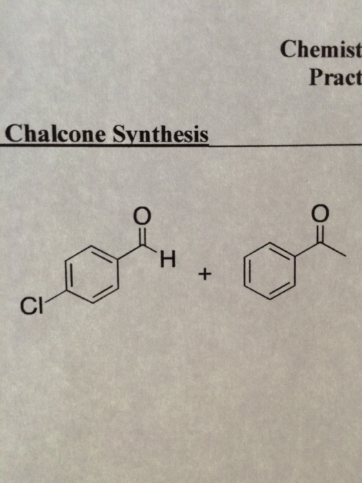 Solved Chalcone Synthesis | Chegg.com