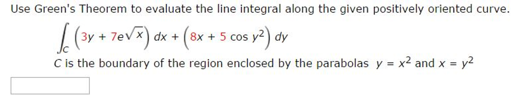 Solved Use Green's Theorem to evaluate the line integral | Chegg.com