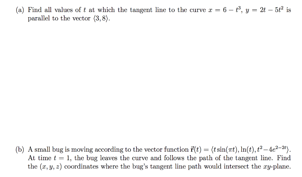 Solved Find all values of t at which the tangent line to the | Chegg.com