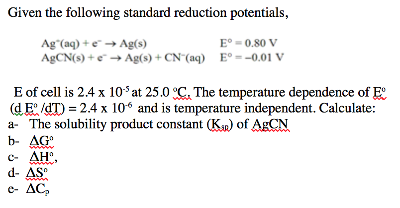 Solved Given the following standard reduction potentials, | Chegg.com