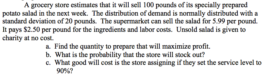 Solved A grocery store estimates that it will sell 100 | Chegg.com