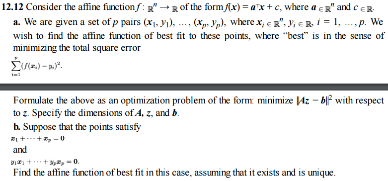 Solved Consider the affine function f:R^n rightarrow R of | Chegg.com