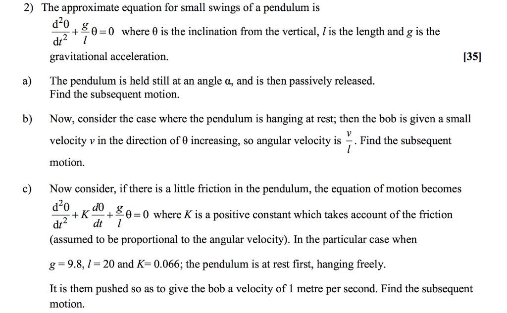 Solved 2) The approximate equation for small swings of a | Chegg.com