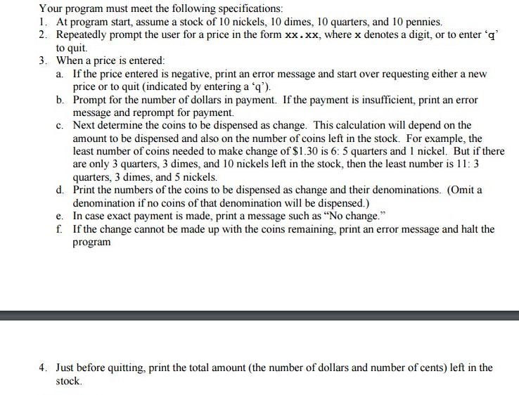 Solved Your program must meet the following specifications: | Chegg.com