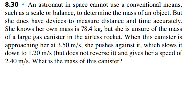 Solved An astronaut in space cannot use a conventional | Chegg.com