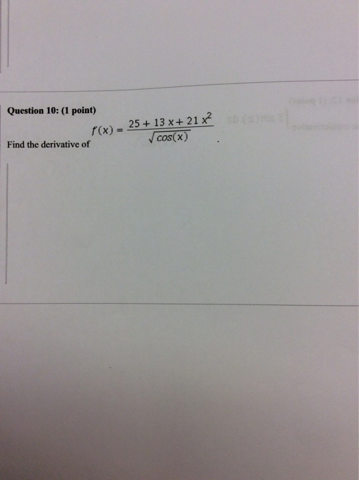 Solved Find the derivative of f(x) = 25 + 13x + 21 | Chegg.com
