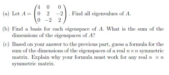 Solved Let A = Find all eigenvalues of A Find a basis for | Chegg.com