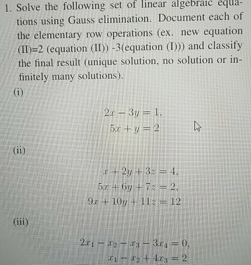 Solved 1. Solve the following set of linear algebraic equa- | Chegg.com