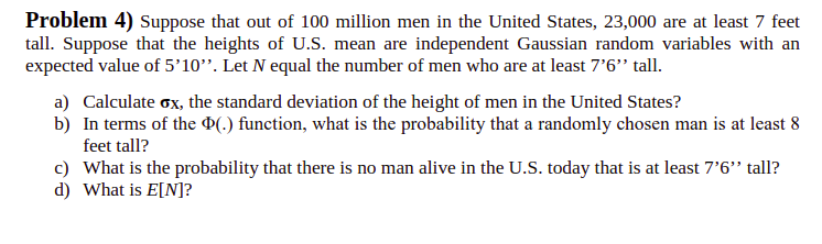 Solved Problem 4) Suppose that out of 100 million men in the | Chegg.com