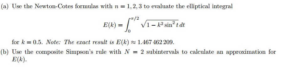 Solved Use the Newton-Cotes formulas with n = 1, 2, 3 to | Chegg.com