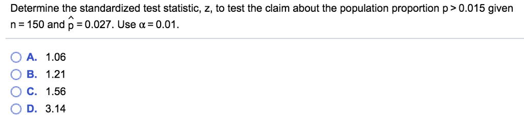 Solved Determine the standardized test statistic, z, to test | Chegg.com