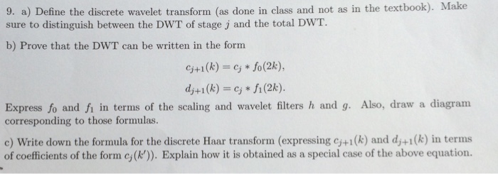 Solved Define the discrete wavelet transform (as clone in | Chegg.com