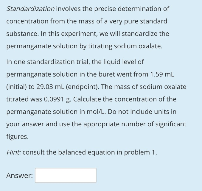 Solved Standardization involves the precise determination of | Chegg.com