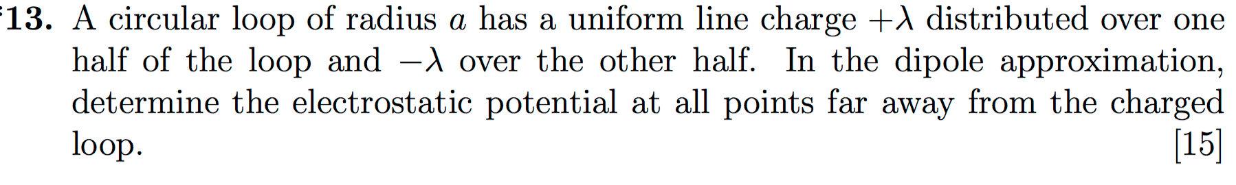 Solved A circular loop of radius a has a uniform line charge | Chegg.com