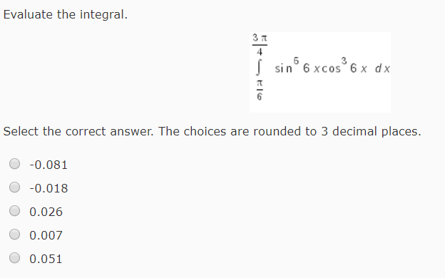 Solved Evaluate the integral. integral _ pi/6^3 pi/4 sin^5 | Chegg.com