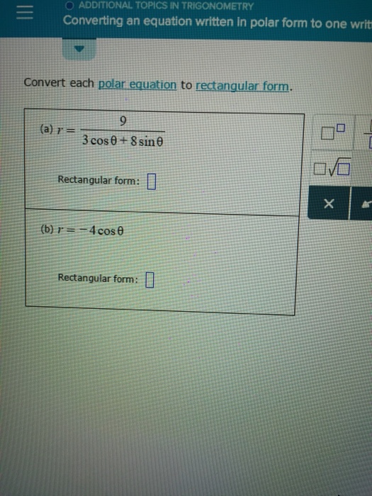 Solved Convert each polar equationn to rectangular form. R= | Chegg.com