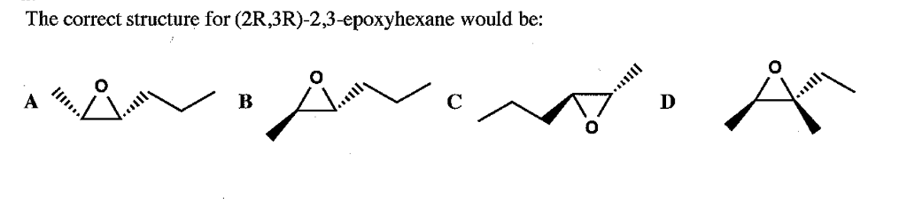 Solved The correct structure for (2R,3R)-2,3-epoxyhexane | Chegg.com