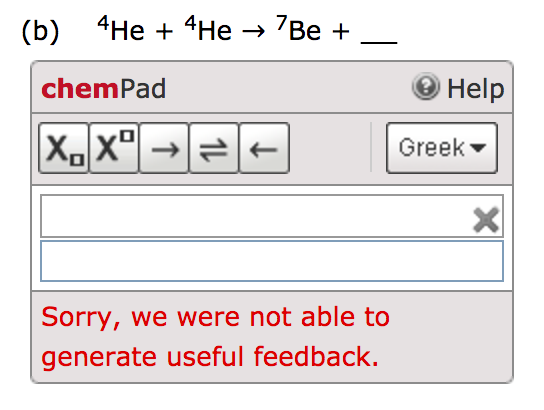 Solved ^4 He + ^4 He rightarrow ^7 Be + _____ | Chegg.com