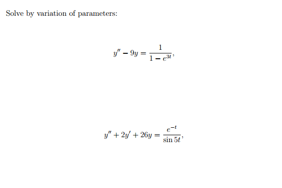 Solved Solve by variation of parameters: y"- 9y = 1/1 - | Chegg.com