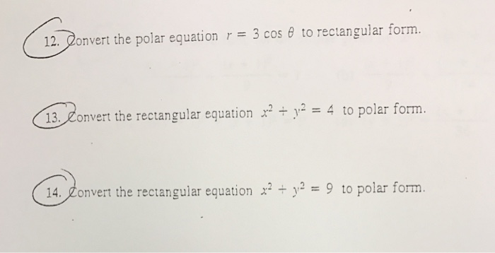 Solved Convert the polar equation r = 3 cos theta to | Chegg.com