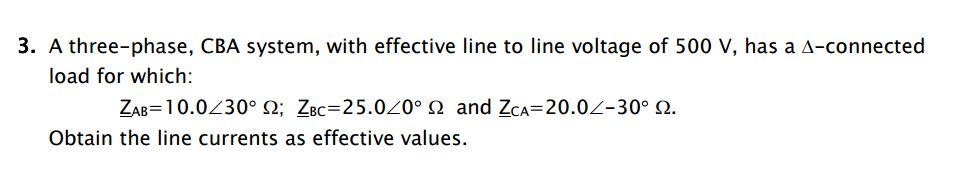 Solved A three-phase, CBA system, with effective line to | Chegg.com