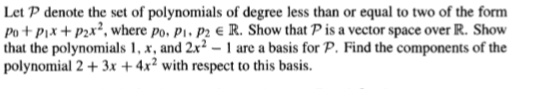 Solved Let P denote the set of polynomials of degree less | Chegg.com