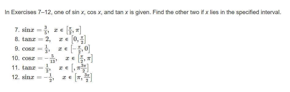 Solved In Exercises 7-12, one of sin x, cos x, and tan x is | Chegg.com