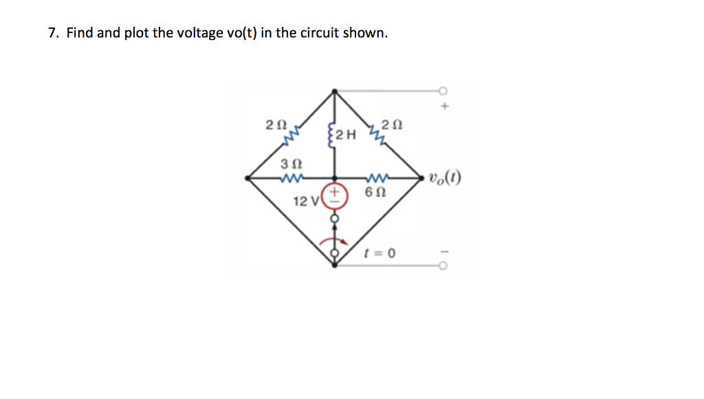 Solved 7. Find and plot the voltage vo(t) in the circuit | Chegg.com