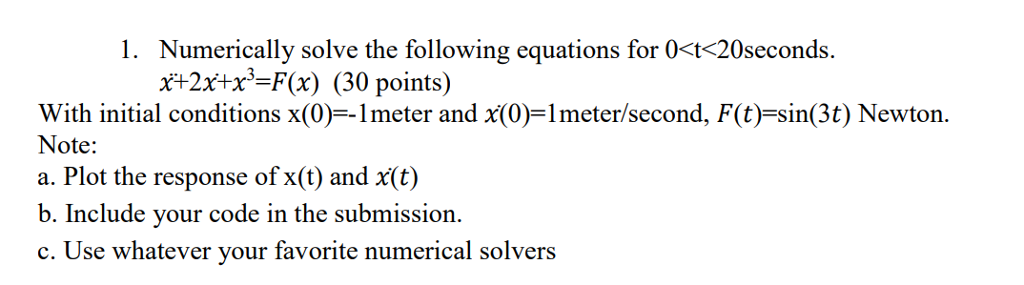 Solved 1. Numerically solve the following equations for | Chegg.com