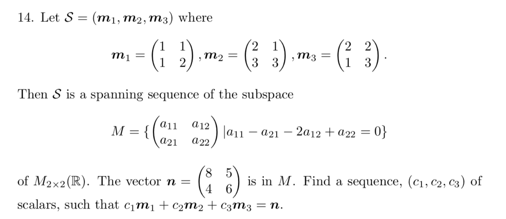 Solved 14. Let S- (m1, m2, m3) where (2 1 mi = Then S is a | Chegg.com