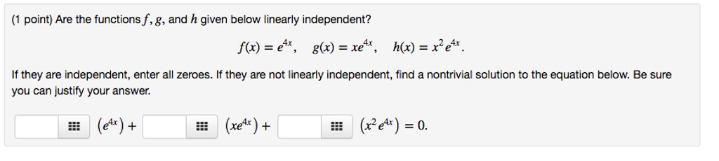 Solved Are the functions f, g, and h given below linearly | Chegg.com