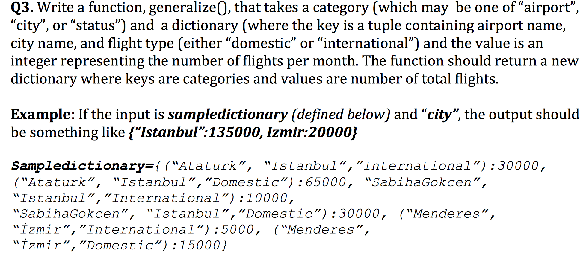 Solved Q3. Write a function, generalize(), that takes a | Chegg.com