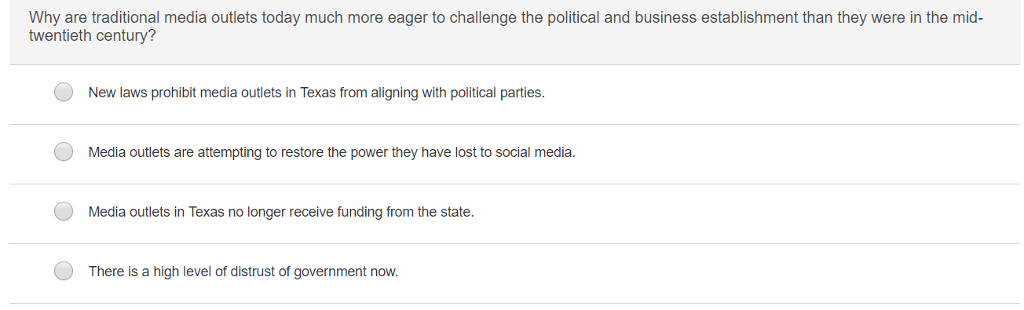 Solved Why are traditional media outlets today much more | Chegg.com