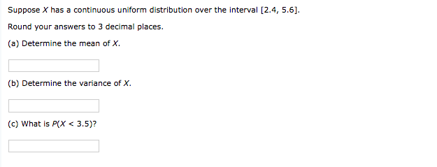 Solved Suppose X has a continuous uniform distribution over | Chegg.com