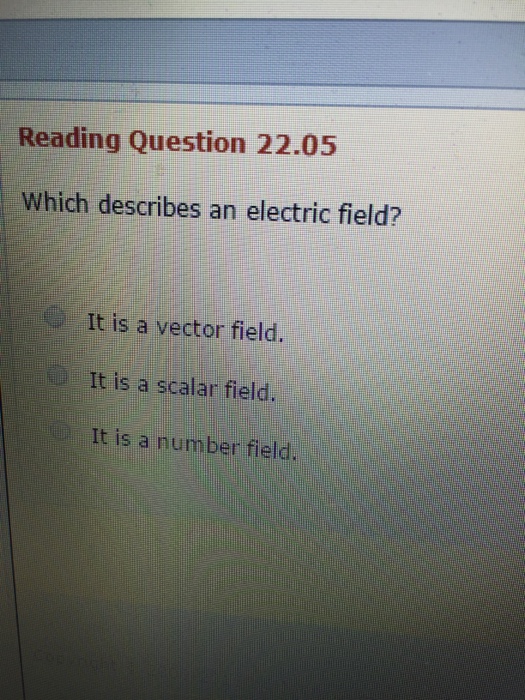 Solved Which Describes An Electric Field It Is A Vector Chegg