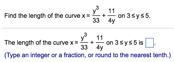 Solved Find the length of the curve x = y^3/33 + 11/4y on 3 | Chegg.com