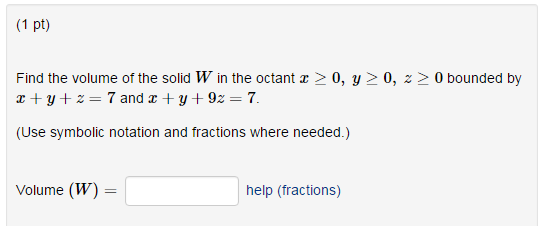 Solved Find the volume of the solid W in the octant x > 0, y | Chegg.com