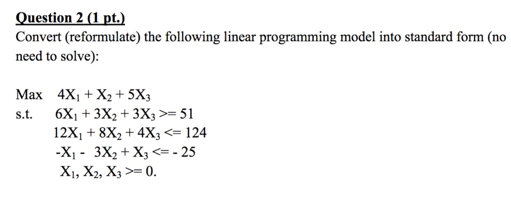 Solved Question 2 (1 pt.) Convert (reformulate) the | Chegg.com