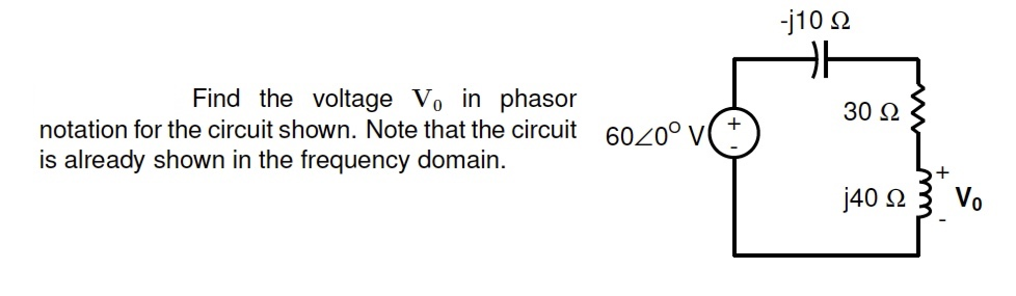 Solved Find the voltage V0 in phasor notation for | Chegg.com