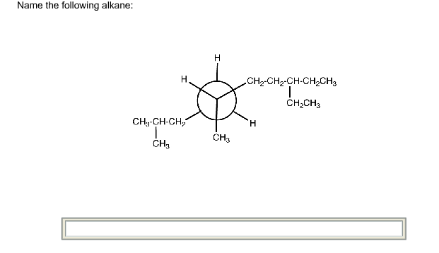 Solved: Name The Following Alkane: | Chegg.com