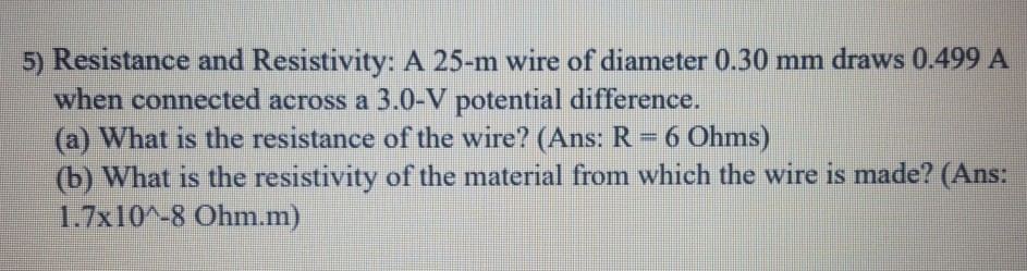 Solved 5) Resistance and Resistivity: A 25-m wire of | Chegg.com