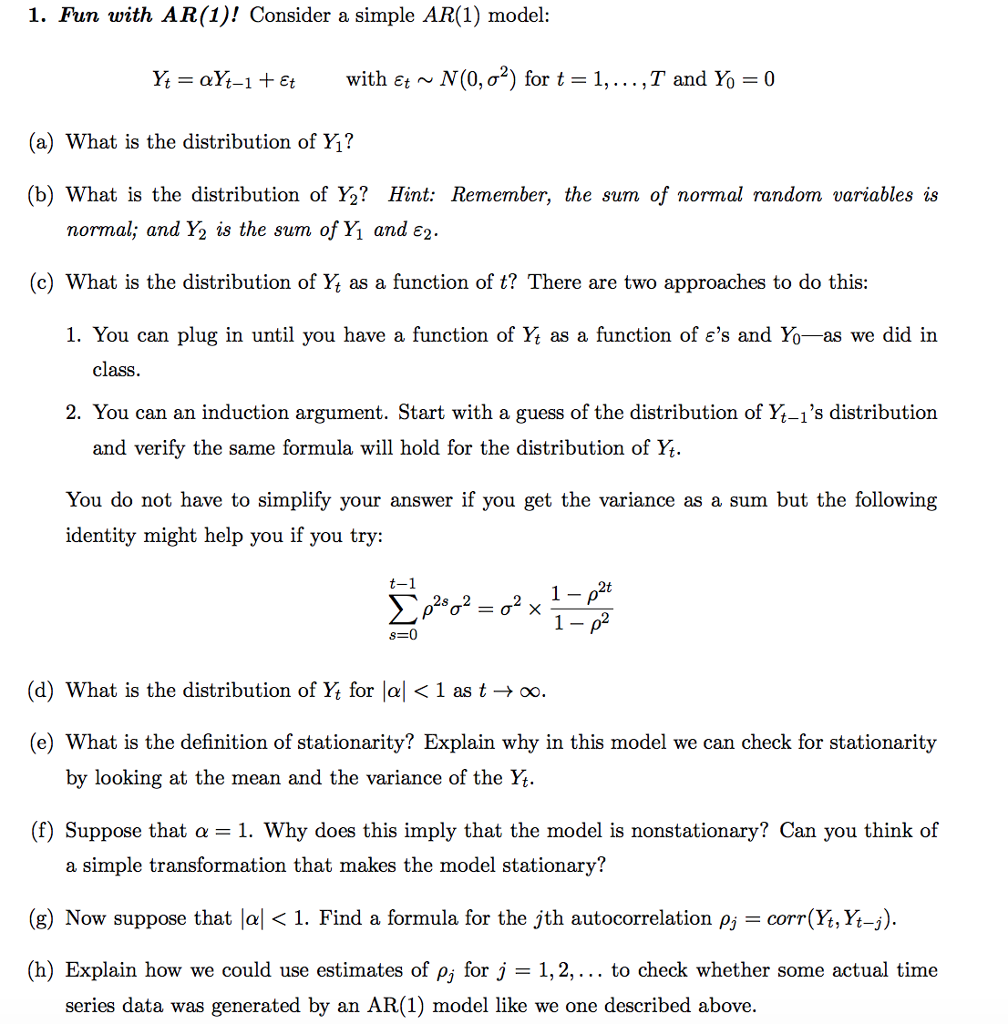 Solved 1. Fun with AR(1)! Consider a simple AR(1) model (a) | Chegg.com