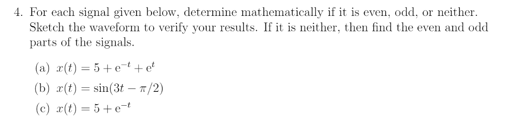 Solved For each signal given below, determine mathematically | Chegg.com