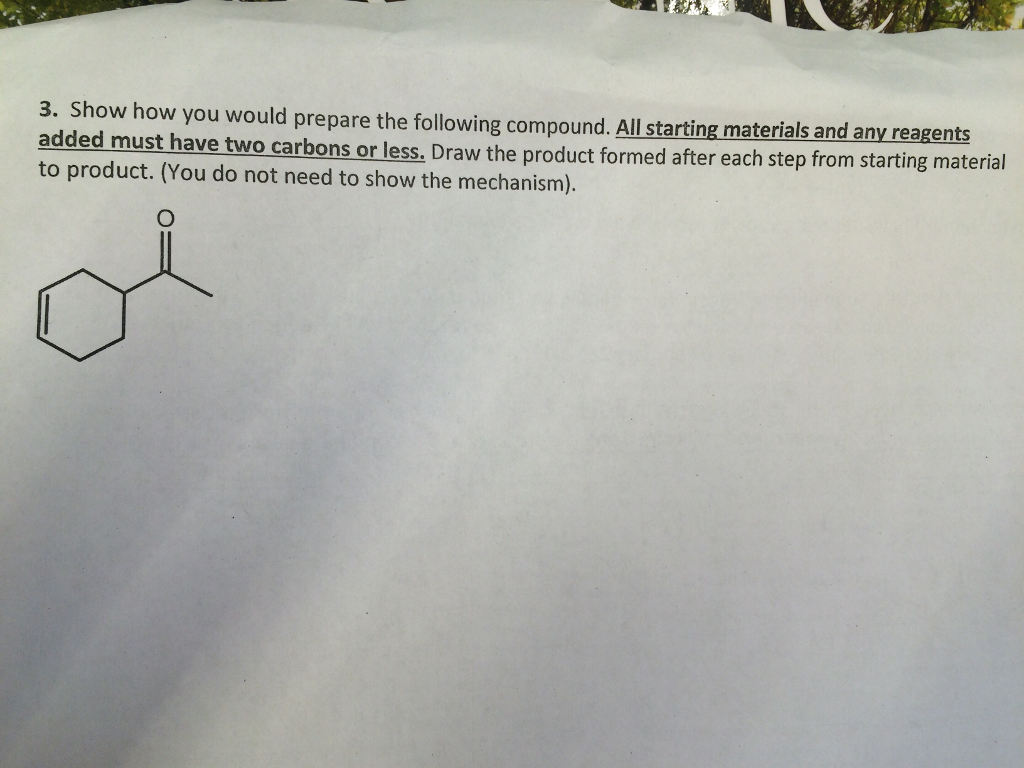 Solved Show how you would prepare the following compound. | Chegg.com