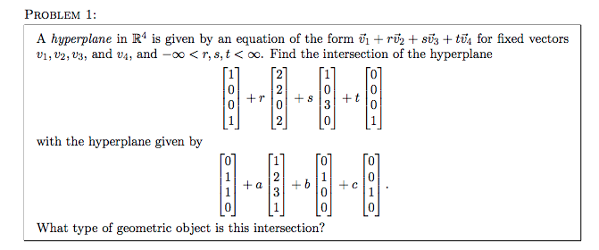 Solved PROBLEM 1: A hyperplane in R4 is given by an equation | Chegg.com