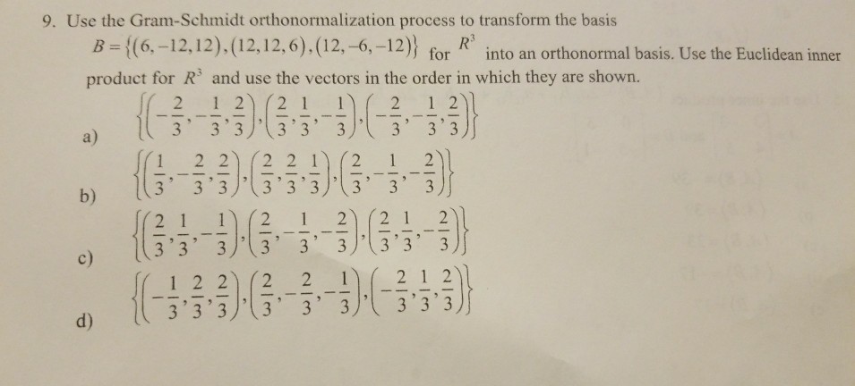 Solved 9. Use the Gram-Schmidt orthonormalization process to | Chegg.com