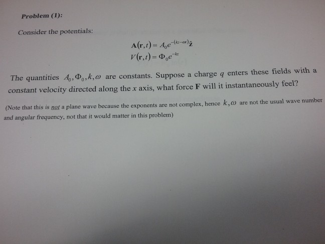 Solved Problem (1): Consider the potentials: The quantities | Chegg.com