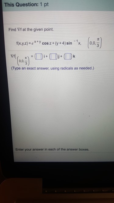 Solved This Question: 1 pt Find Vf at the given point. | Chegg.com